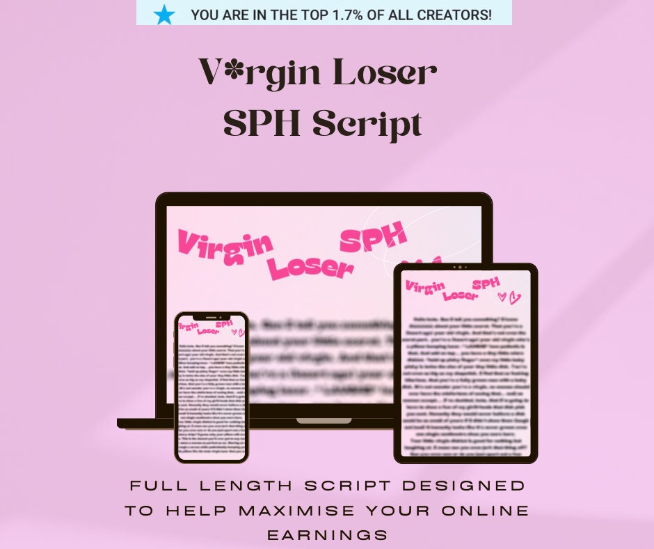 VIRGIN LOSER SPH Script | Adult Industry | Onlyfans Content | Loyalfans Content | Fansly Script ...