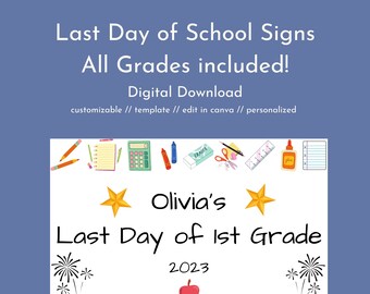 Last Day of School PRINTABLE Signs All Grades | End of School Signs ...
