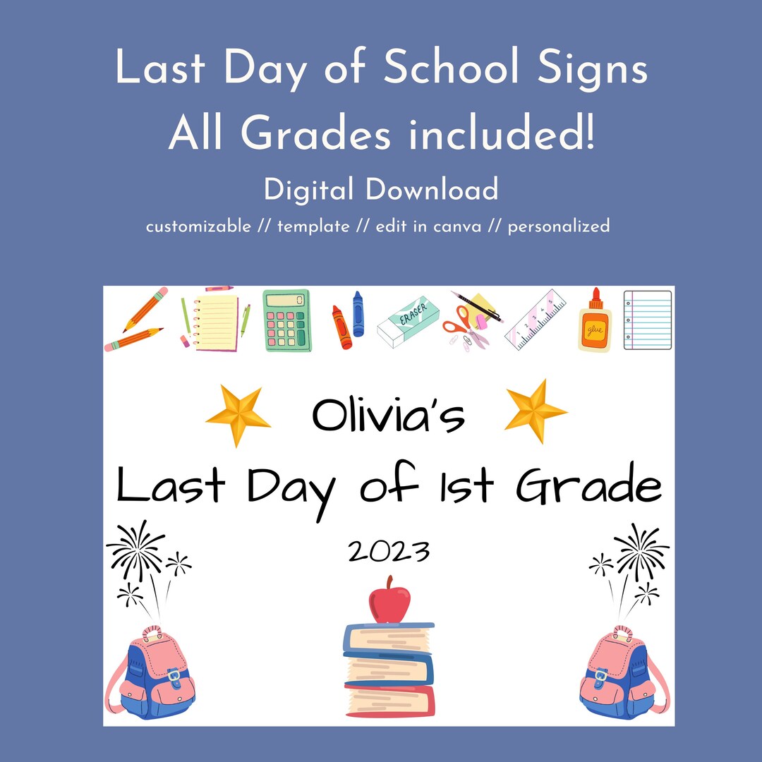 Last Day of School PRINTABLE Signs All Grades | End of School Signs ...