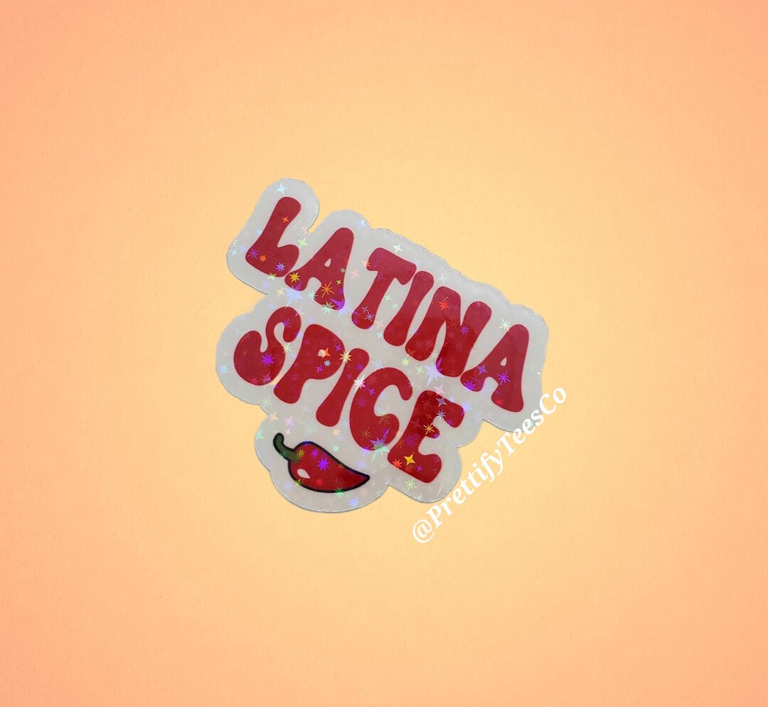 Latina Sticker Latina Spice Sticker Educated Latina Sticker Latina AF ...