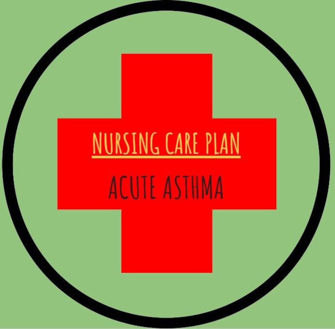 Asthma | Nursing Care Plan | Includes NANDA Diagnoses and Rationale - Etsy
