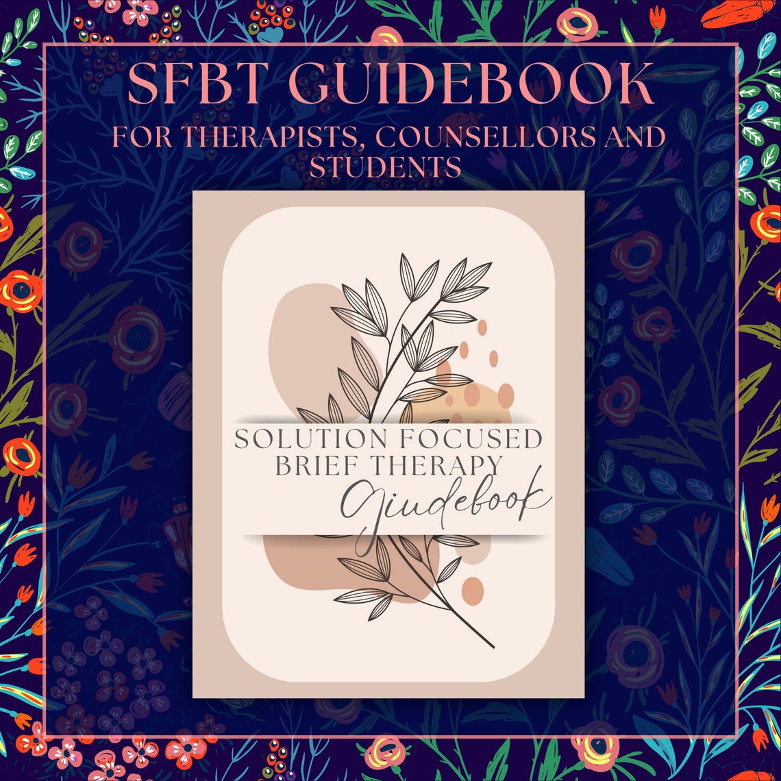 Solution Focused Brief Therapy Guide, Cheat Sheet for Therapists and ...