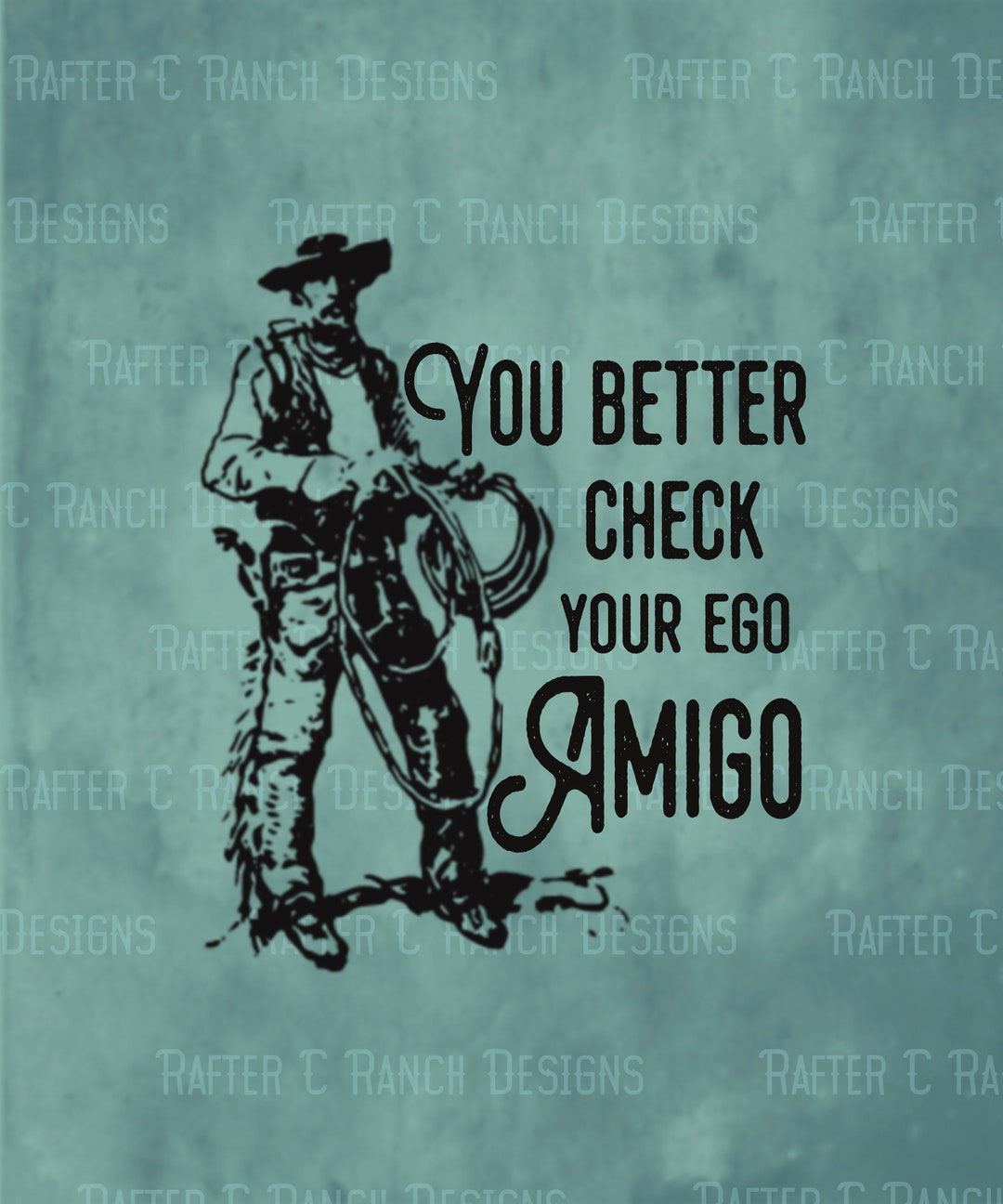 Check Your Ego Amigo PNG, Western Sublimation, Cowboy PNG, Western PNG ...