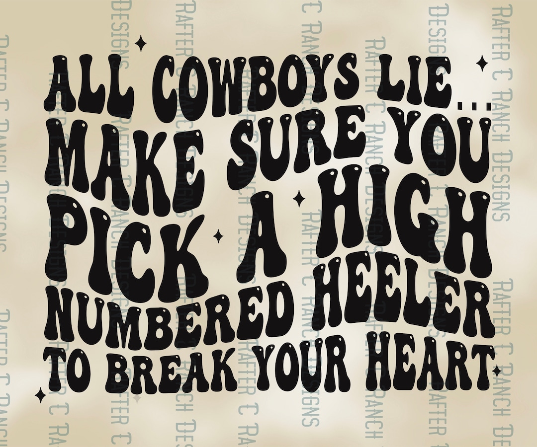 Cowboys Lie PNG, Grunge Western PNG, Cowboy Vibes PNG, Vintage Rodeo ...