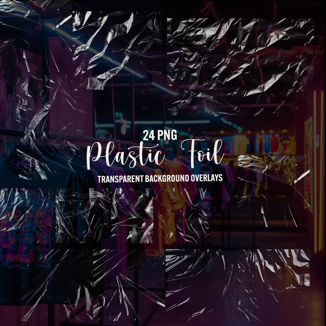 Plastic Foil PNG Overlays: Transparent Wrap Effect (digital Download) - Etsy