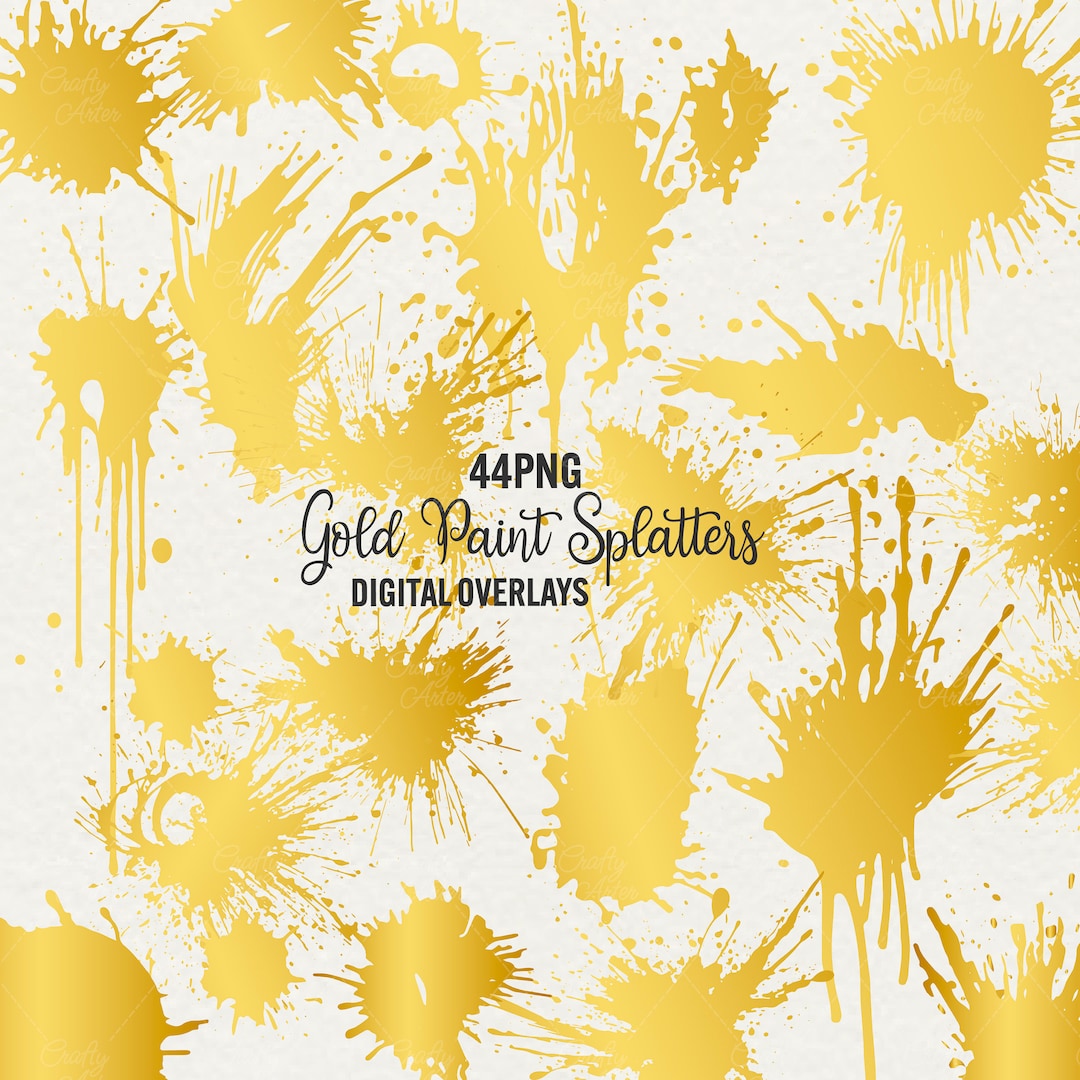 Gold Splatters Overlays, 44 PNG Digital Gold Paint Splatters ...
