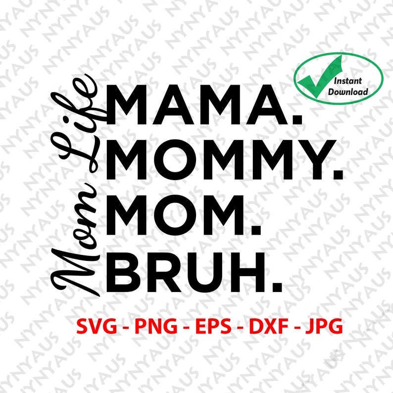 Mama Mommy Mom Bruh Svg Funny Mom Svg Mothers Day Svg Png Etsy