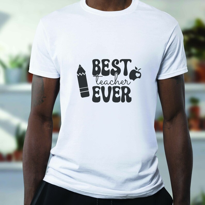 Best Teacher Ever Png Teacher Svg Teach Shirt Png Back to - Etsy
