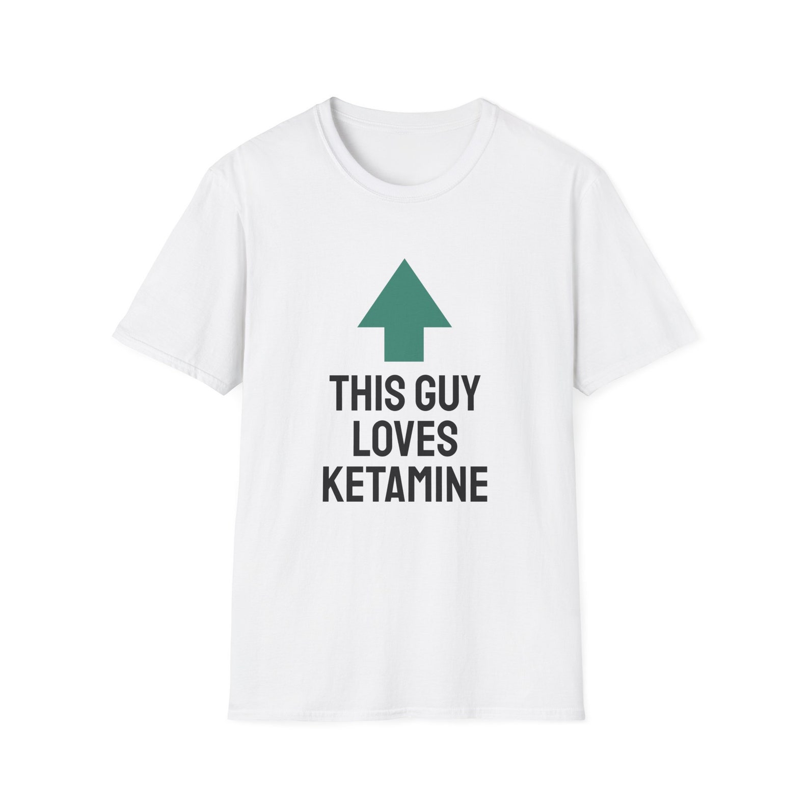 This Guy Loves Ketamine Unisex Funny T-shirt, Meme T-shirt, Graphic ...