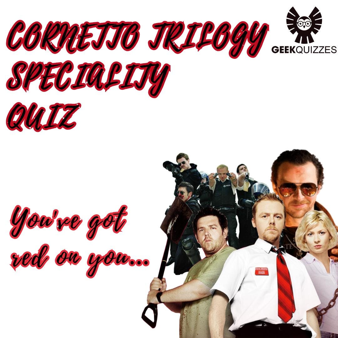 Cornetto Trilogy Trivia Quiz: Shaun of the Dead, Hot Fuzz, World's End ...