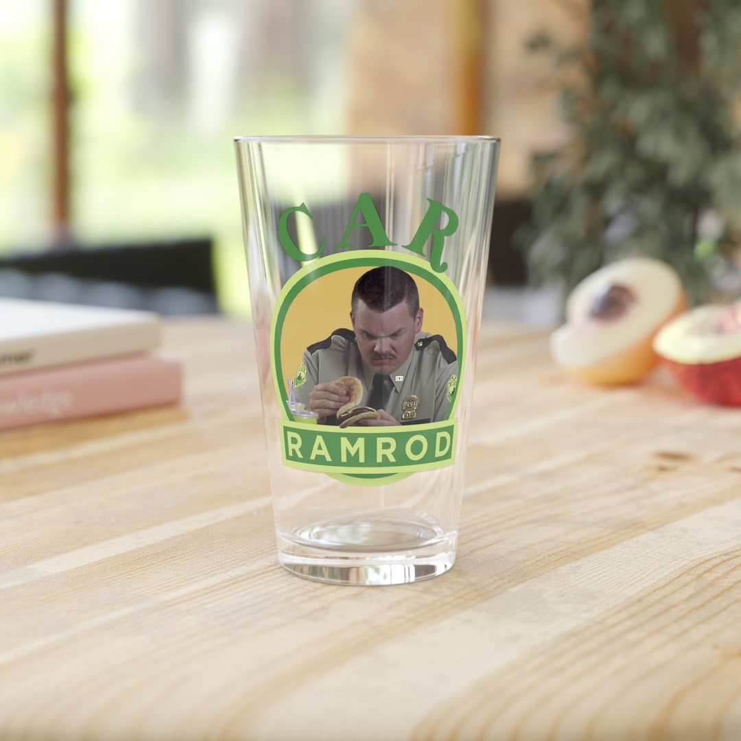 Super Troopers - Car Ramrod - Pint Glass, 16oz - Etsy