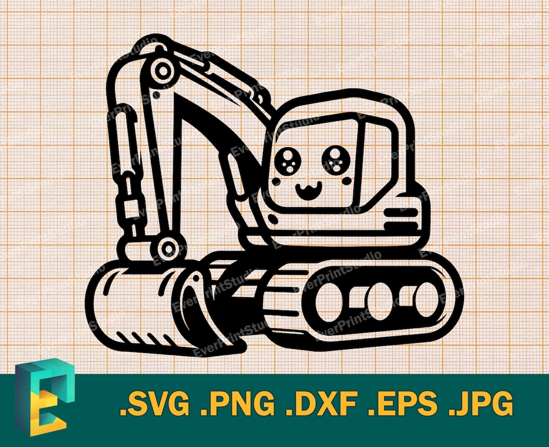 Excavator SVG Cricut and Silhouette Cute Vector Excavator Cut File Cute ...