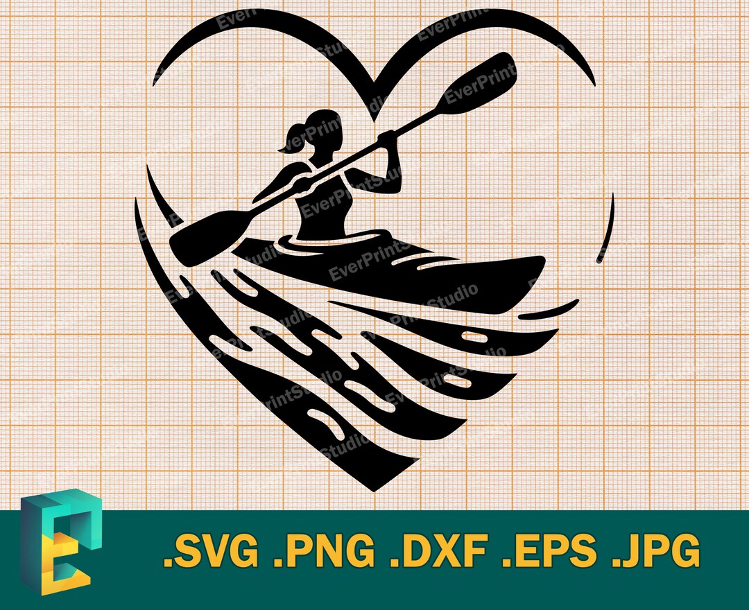 Kayaking Woman SVG - Cricut, Silhouette Cut File | Vector Woman Loves ...