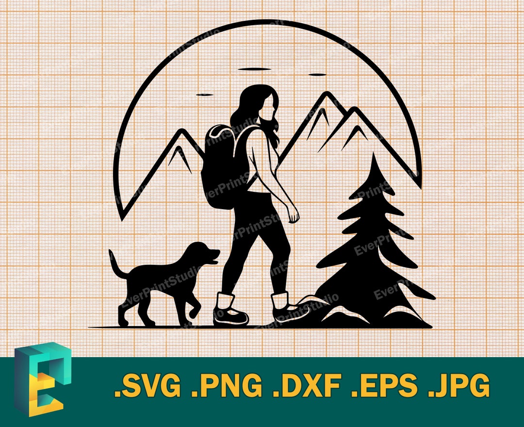 Hiking Woman With a Dog SVG Cricut, Silhouette Vector Hiking Woman Cut ...