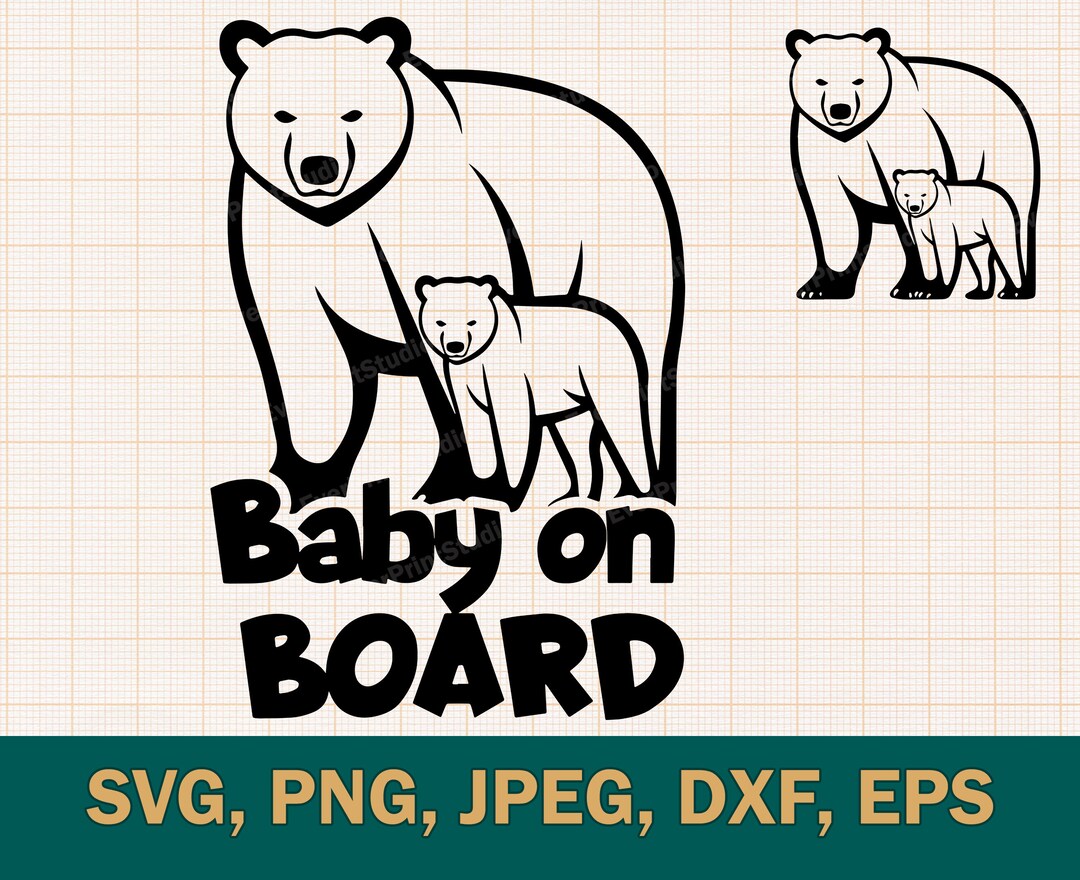 Baby on Board Svg, Bear on Board SVG, Dxf and Png Instant Download ...