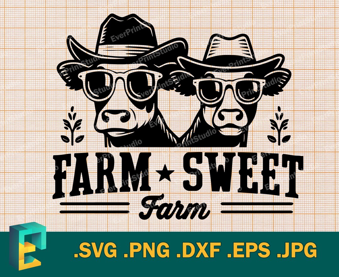 Farm Sweet Farm Svg Cricut, Silhouette Cute Country Farm Svg Vector ...