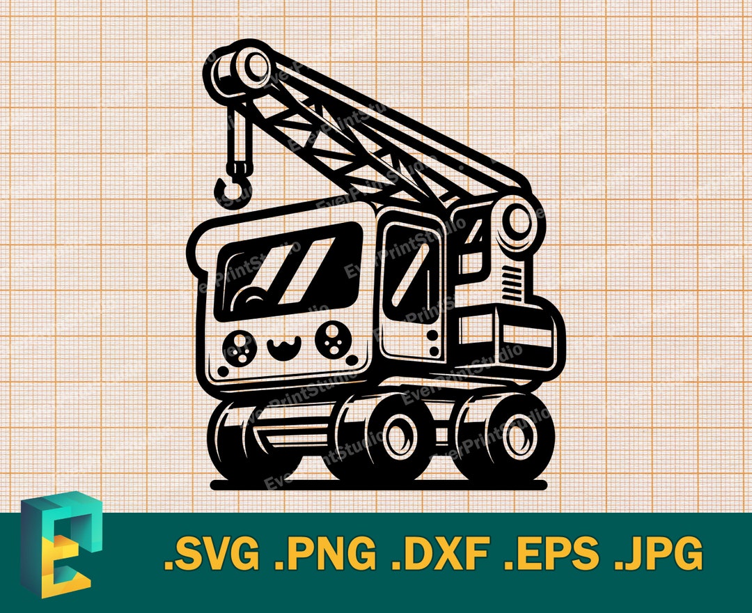 Truck Crane SVG - Cricut, Silhouette | Vector Cute Crane Cut File ...