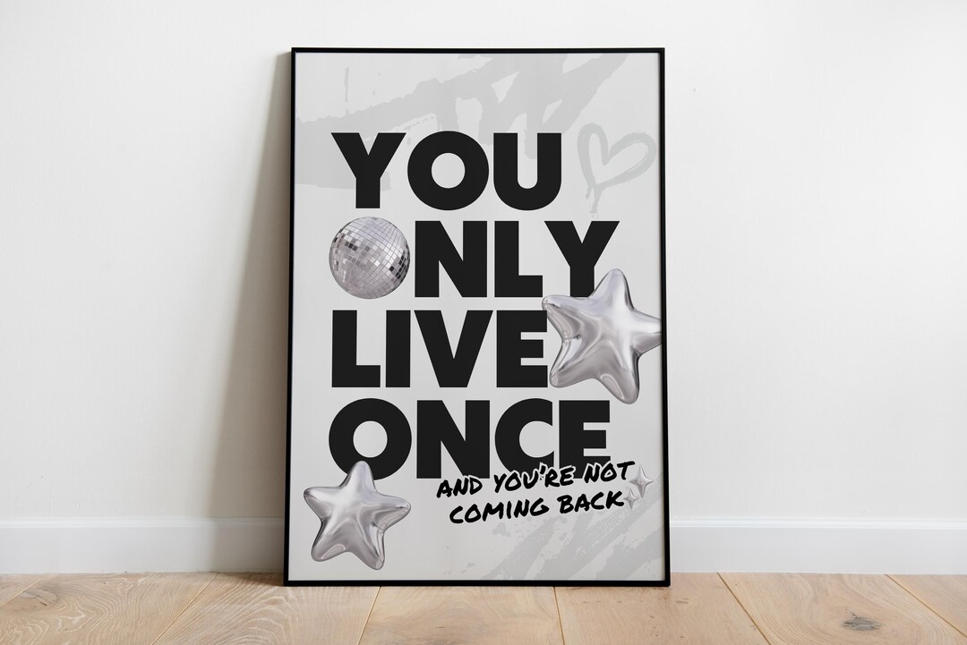 You Only Live Once Print | Music Print | House Music | Bold | Lyrics ...