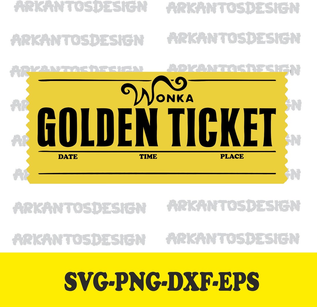 Wonka Golden Ticket Svg / Cutting File for Cricut / Svg, Png, Dxf, Eps ...