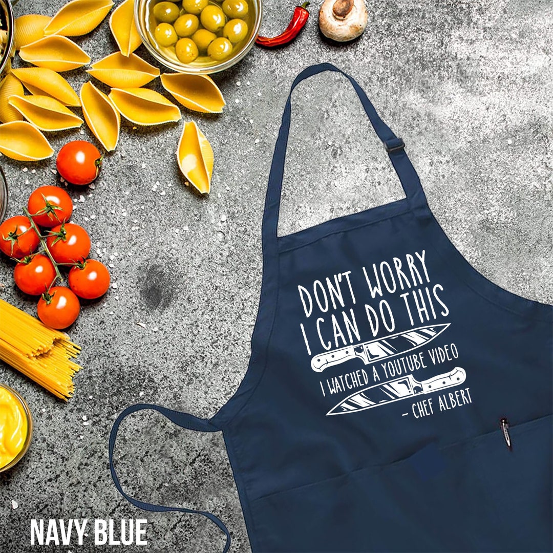 Printed Kitchen Apron for Women & Men, Don't Worry I Can Do This I ...