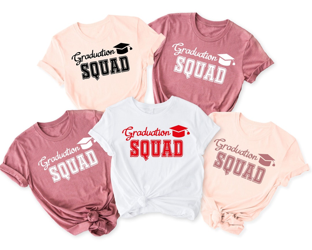 Graduation Shirts, Family of Graduate Shirts, Grad Squad Shirts, Grad ...