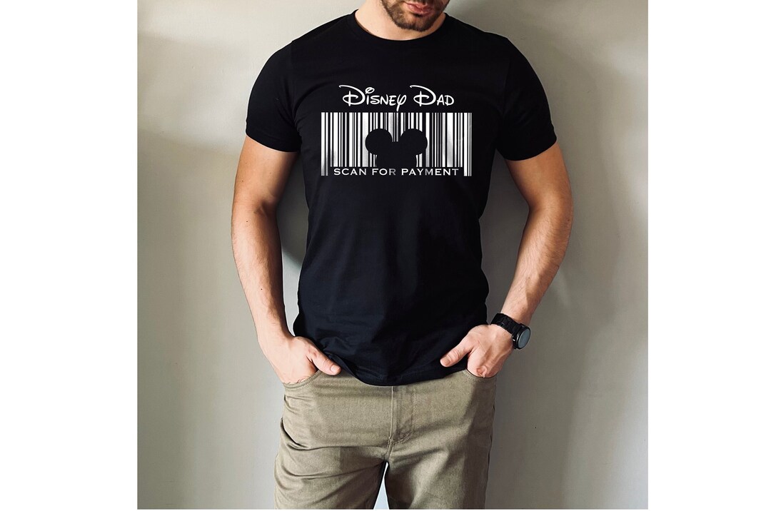 Disney Dad Shirt, Scan for Payment Shirt, Disney Dad Scan for Payment ...