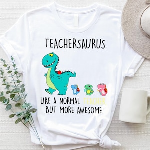 Teachersaurus Shirt, Teacher Dinosaur Shirt, First Day of School Shirt ...