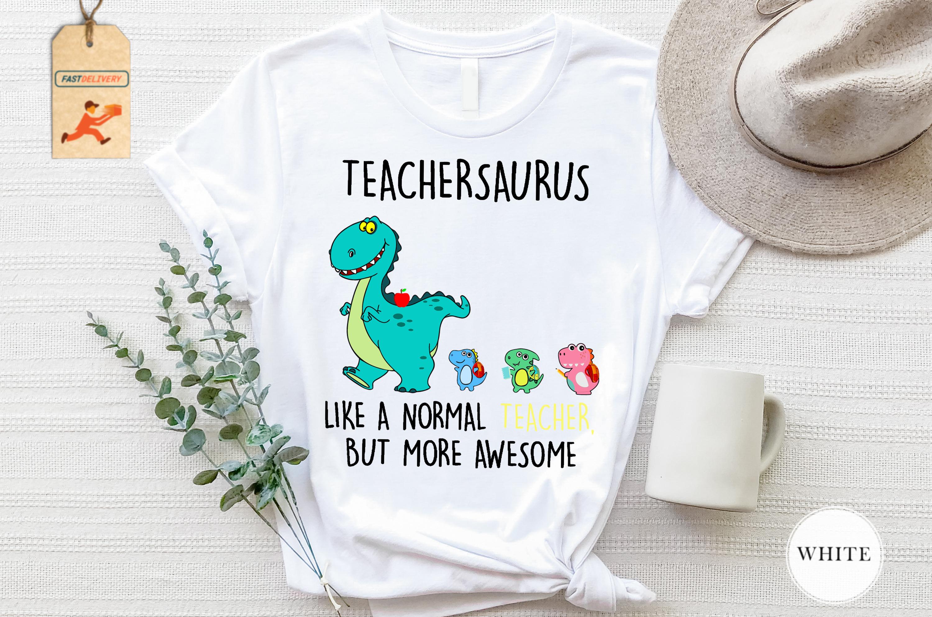 Teachersaurus Shirt, Teacher Dinosaur Shirt, First Day of School Shirt ...