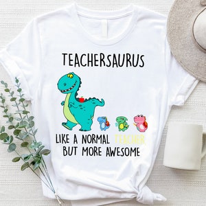 Teachersaurus Shirt, Teacher Dinosaur Shirt, First Day of School Shirt ...
