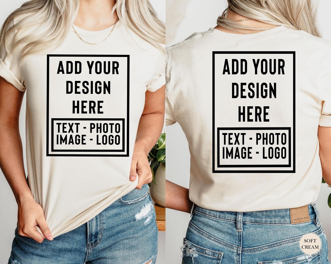 Double Side Custom Shirt, 2 Side Custom Logo Shirt, Custom Text T-shirt ...