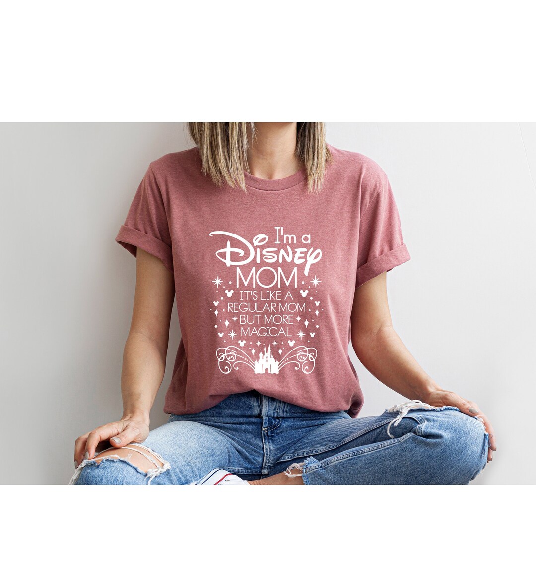 I'm A Disney Mom Shirt, Disney Mom Shirt, Magical Disney Mom Tshirt ...