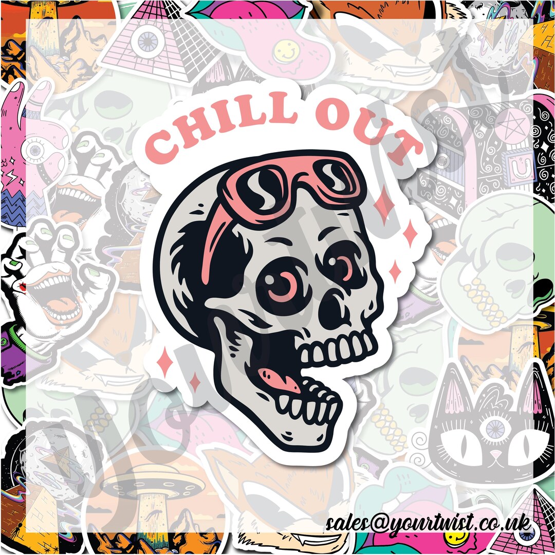 Chill Out Sticker Skull Relax Decal Wellbeing Skeleton Graphic Slap ...