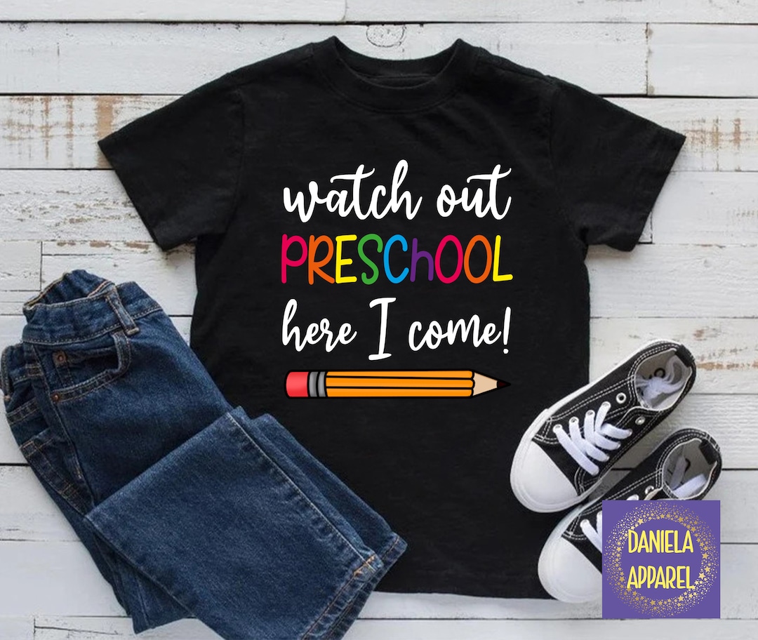 Back to School Kids Shirt, Watch Out Preschool Here I Come Shirt, First ...