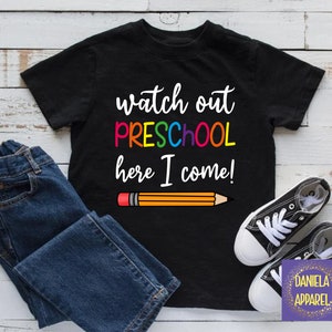 Back to School Kids Shirt, Watch Out Preschool Here I Come Shirt, First ...