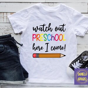 Back to School Kids Shirt, Watch Out Preschool Here I Come Shirt, First ...