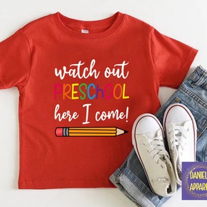 Back to School Kids Shirt, Watch Out Preschool Here I Come Shirt, First ...
