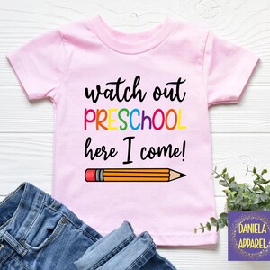 Back to School Kids Shirt, Watch Out Preschool Here I Come Shirt, First ...