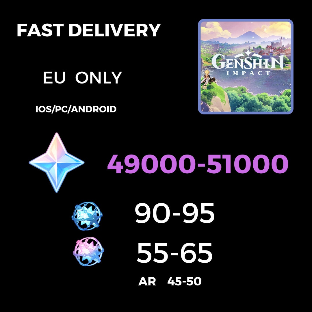 Genshin Impact/reroll Account 49000-51000 PRIMOGENES/90-95 STANDARD55 ...