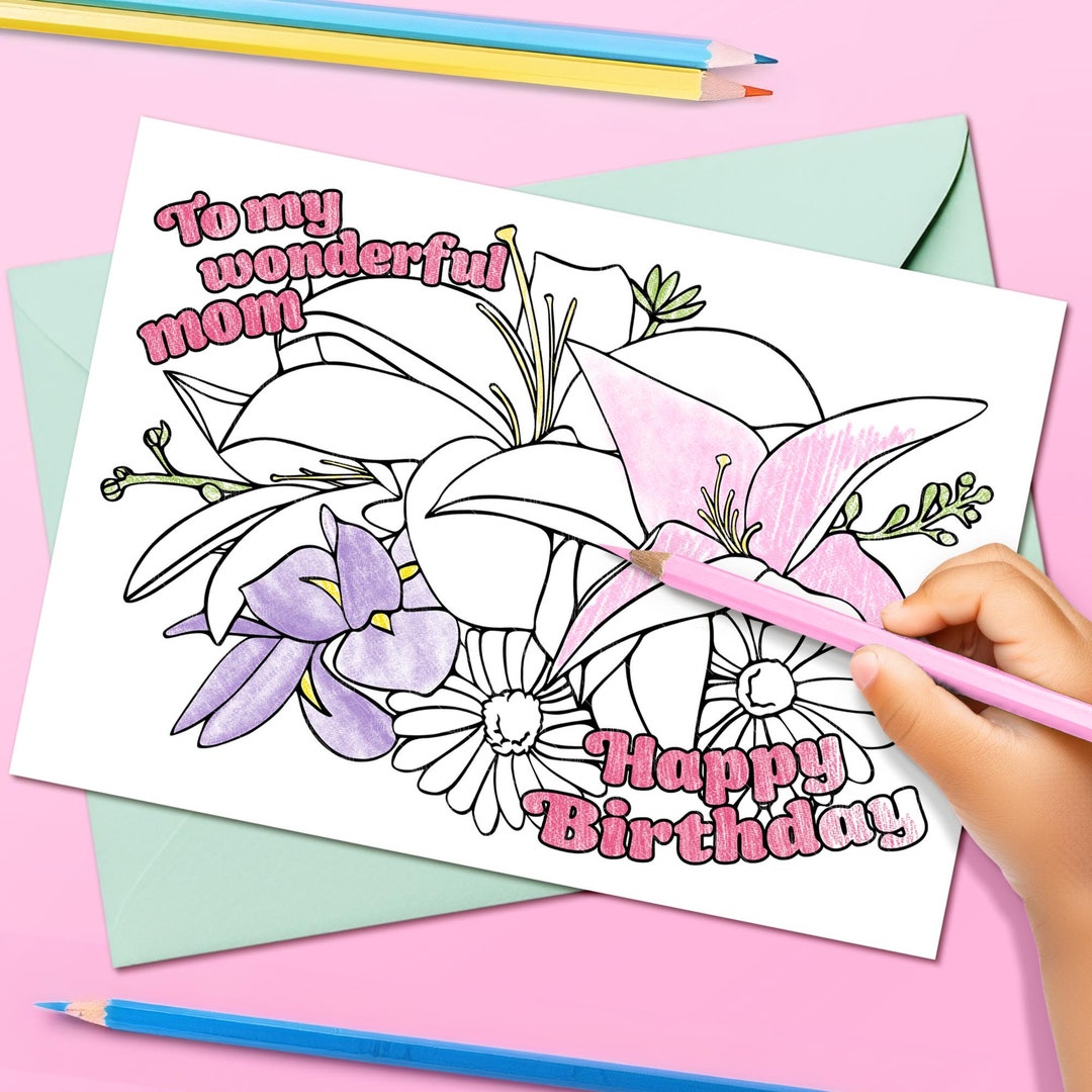 Mom Birthday Card Flower Coloring Card Printable Birthday Card for Mom ...