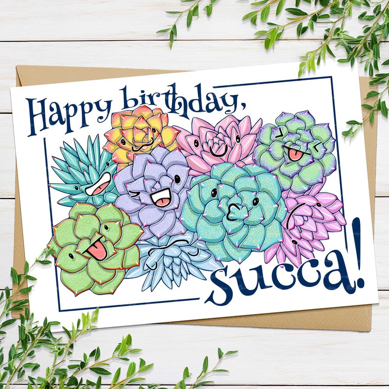 Succa Humorous Birthday Card for Plant Lover Funny Plant Card Cute ...