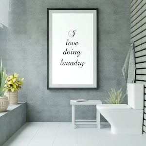 I Love Doing Laundry Quote Prints - Laundry Room Signs - Laundry Room ...