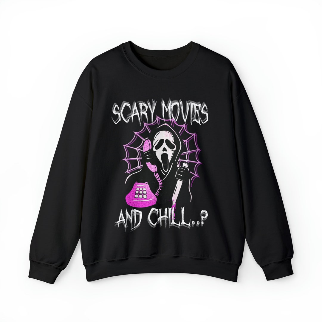 Scary Movies and Chill Ghostface Sweatshirt - Etsy