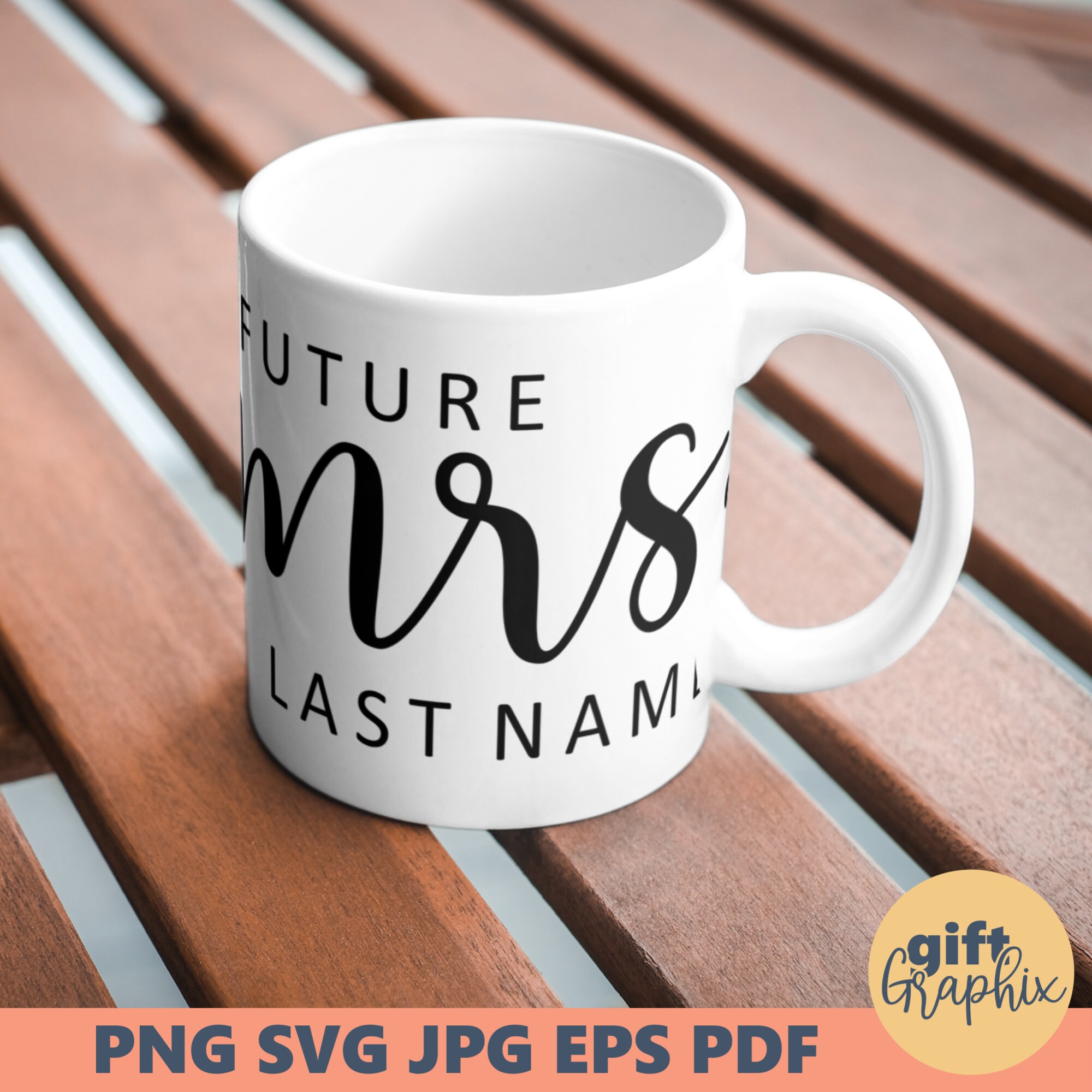 Future Mrs Svg / Bride Svg / Calligraphy Svg / / Archivo de corte para ...