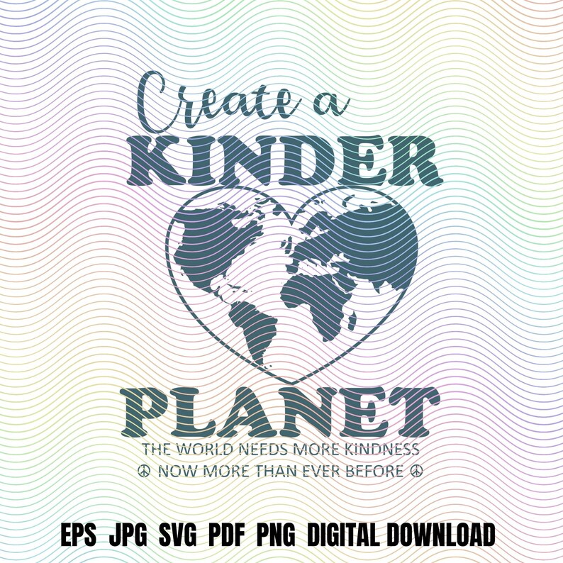Create A Kinder Planet Svg Png Earth Lover Svg Kinder Planet - Etsy