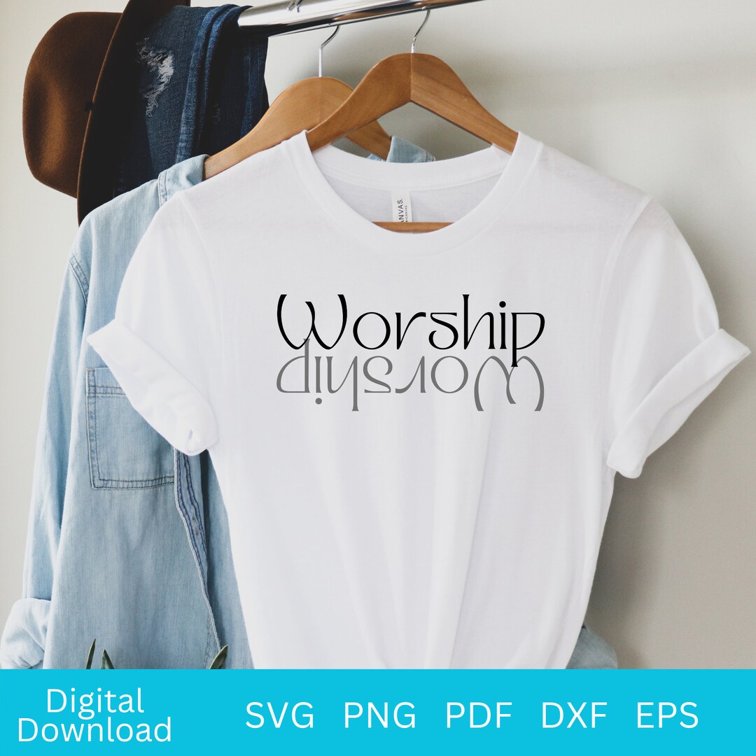 Worship Svg, Christian Svg, Praise and Worship Svg, Sublimation Svg ...