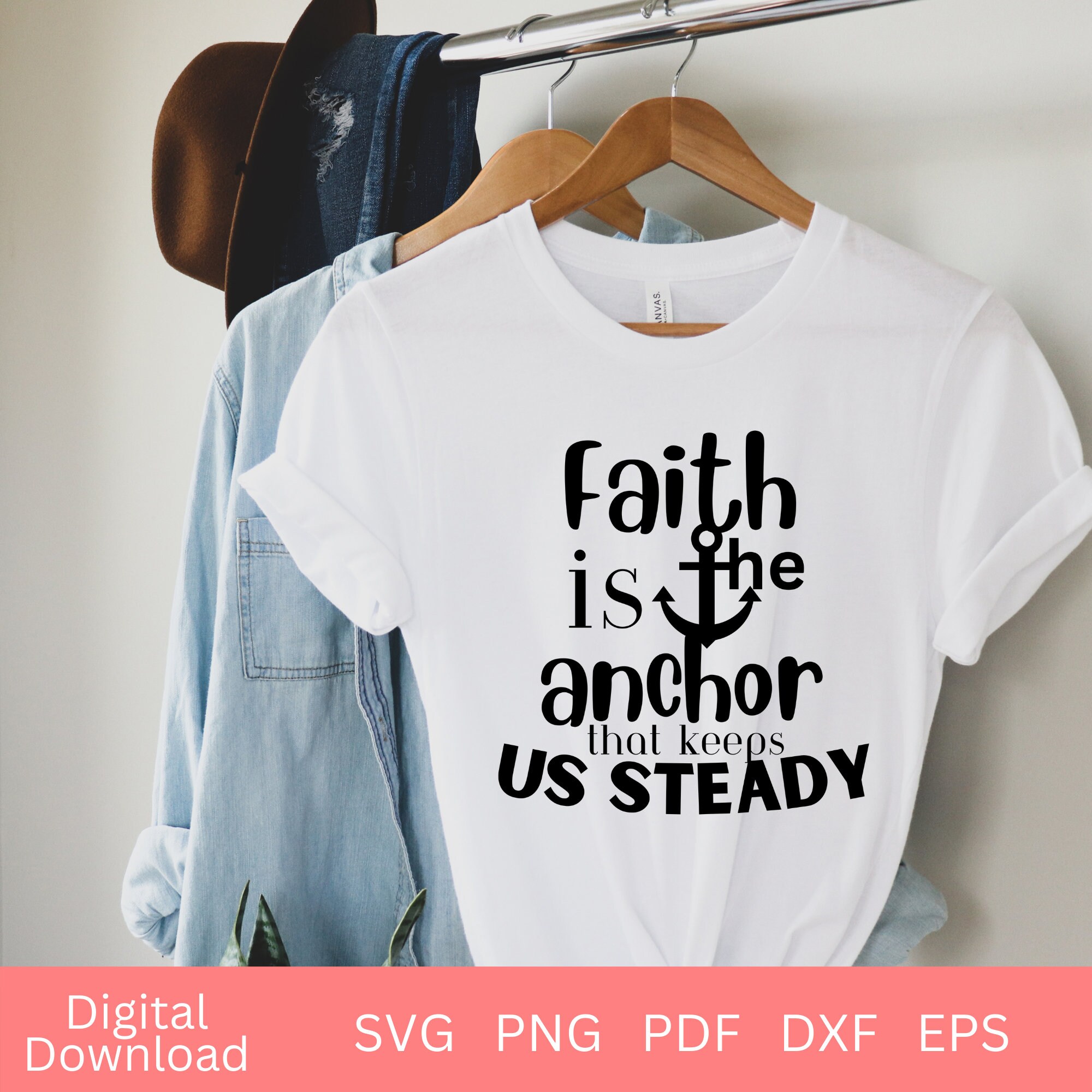 Faith is the Anchor Svg, Anchor Svg, Religious Svg, Christian Svg ...