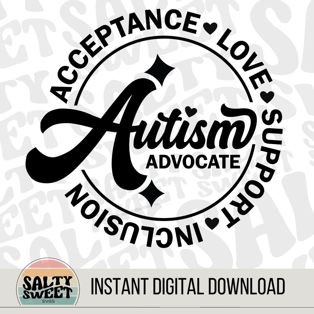 Autism Advocate SVG | Acceptance Love Support Inclusion | Instant ...