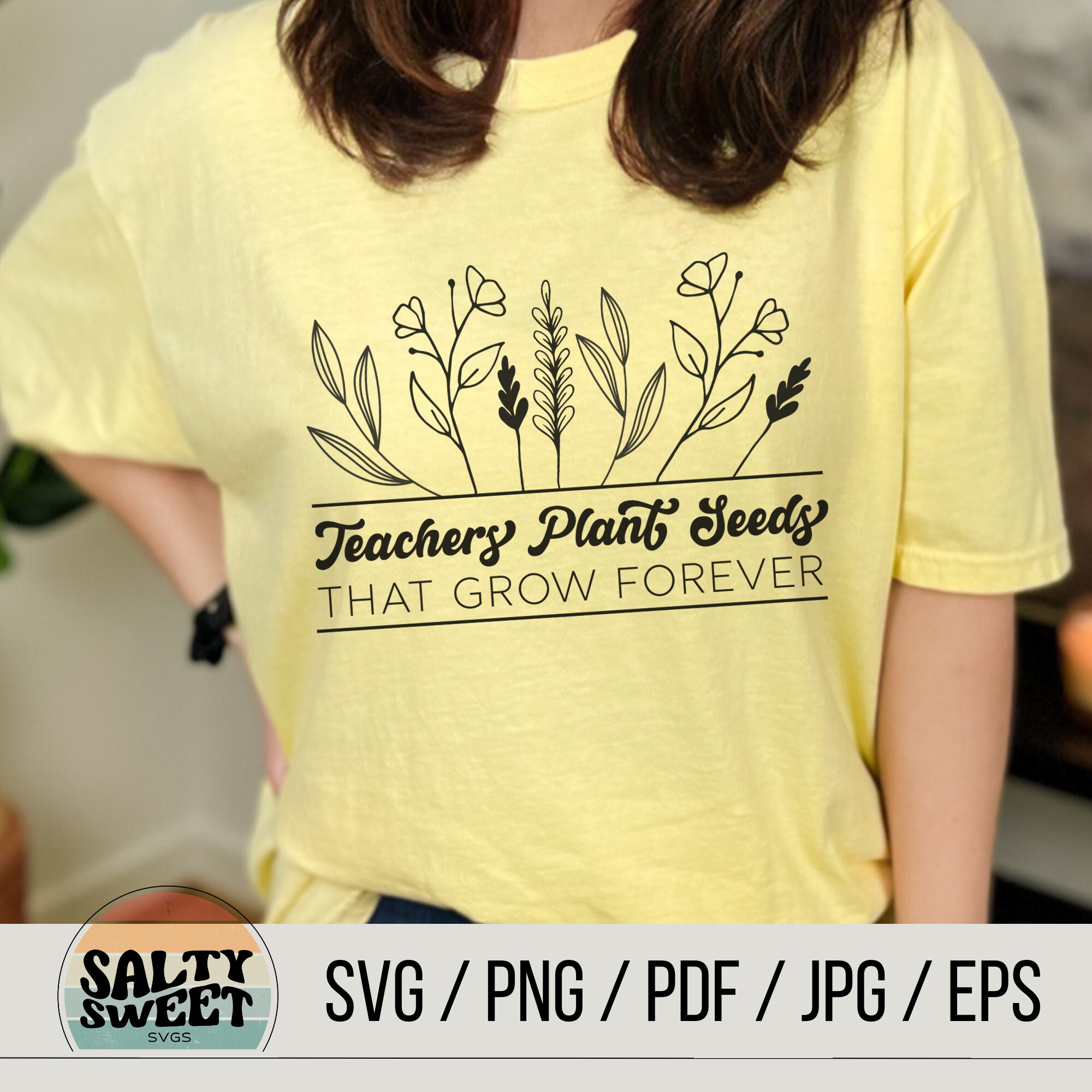 Teachers Plant Seeds SVG Inspirational Teacher Design Instant Download ...