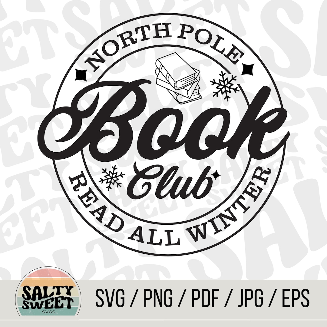 North Pole Book Club SVG - Read All Winter - Christmas Reading SVG ...