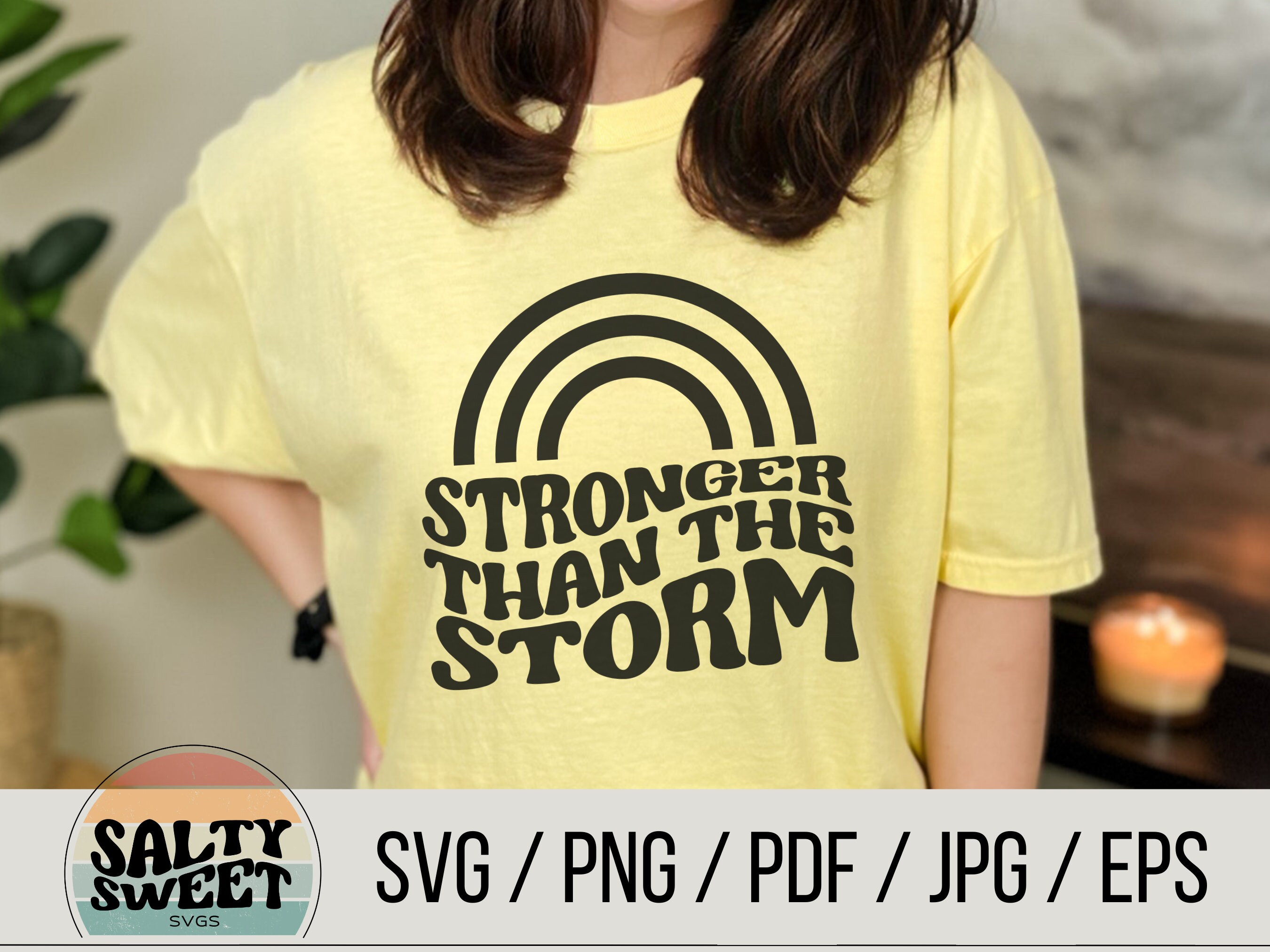 Stronger Than the Storm Svg, Inspirational Svg, Motivational Svg ...